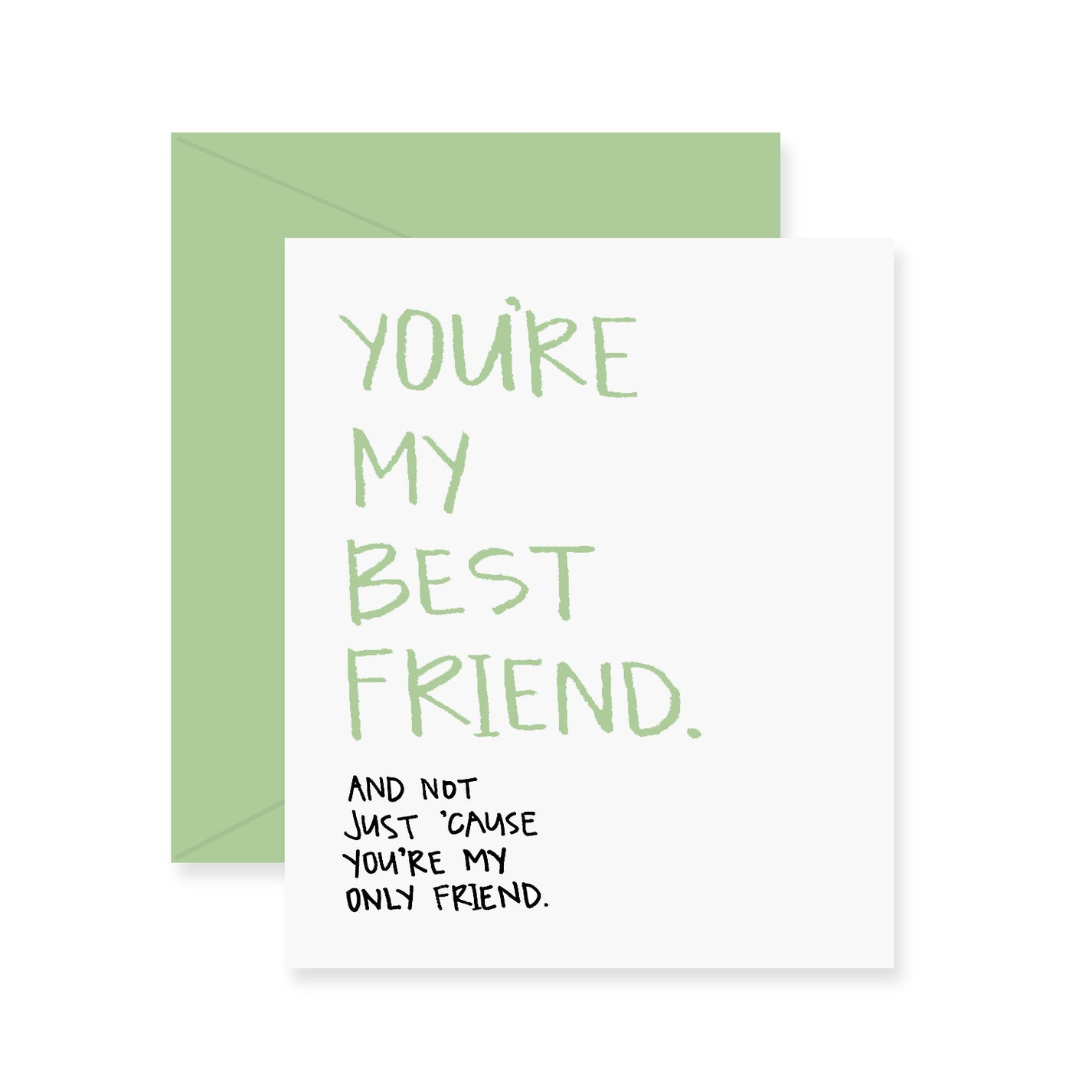 Best Friend Greeting Card – Fresh Out of Ink